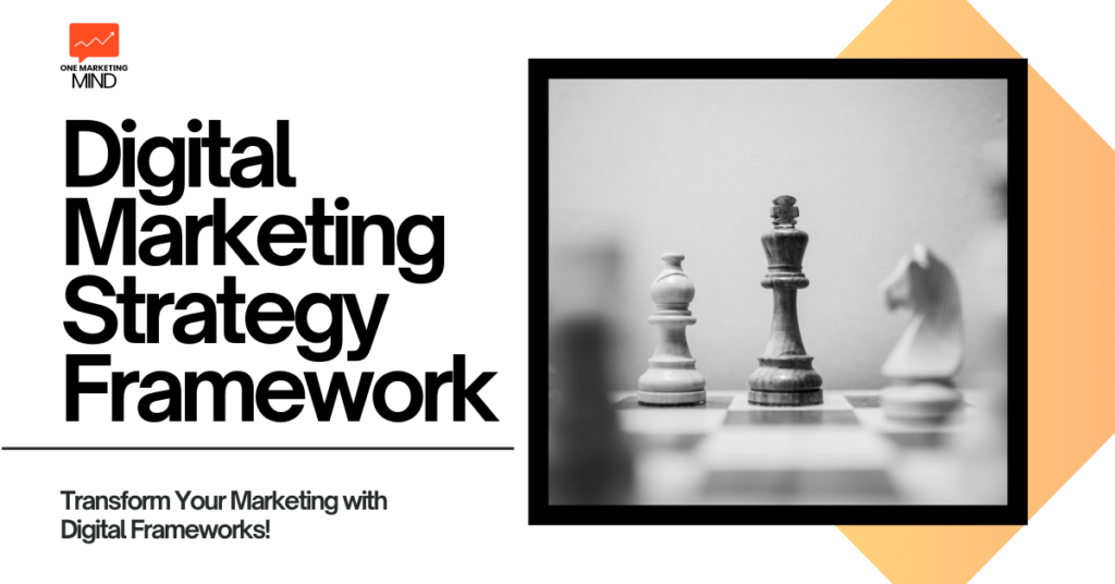 Top 9 Digital Marketing Strategy Frameworks [2025]
